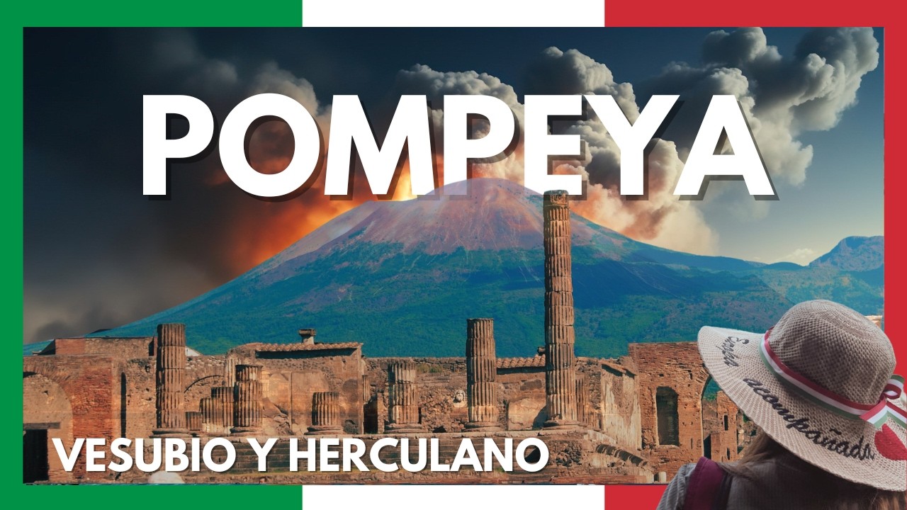 POMPEYA, HERCULANO y VESUBIO, Italia: Guía Completa para Visitarlos ...